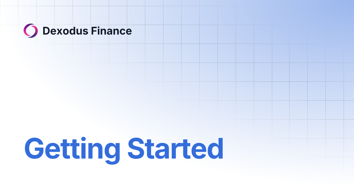 Getting Started | Dexodus Finance
